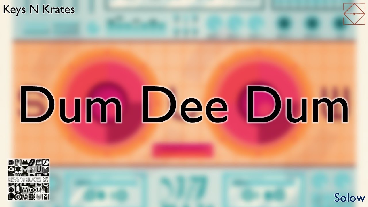 Keys N Krates - Dum Dee Dum - YouTube