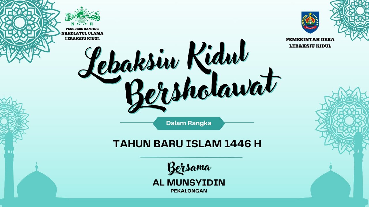 LEBAKSIU KIDUL BERSHOLAWAT BERSAMA ALMUNSYIDIN - YouTube