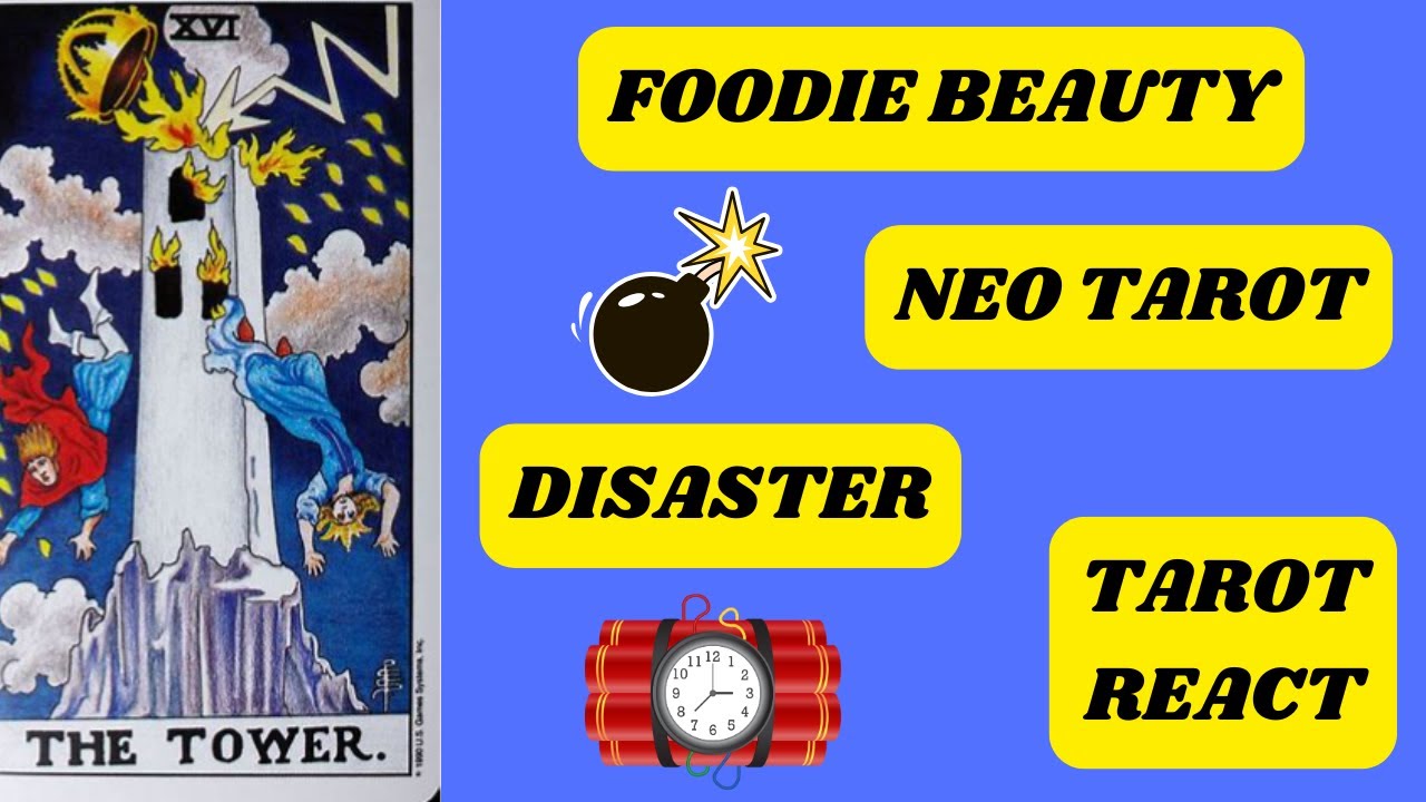 FOODIE BEAUTY NEO TAROT DISASTER TAROT REACT - YouTube