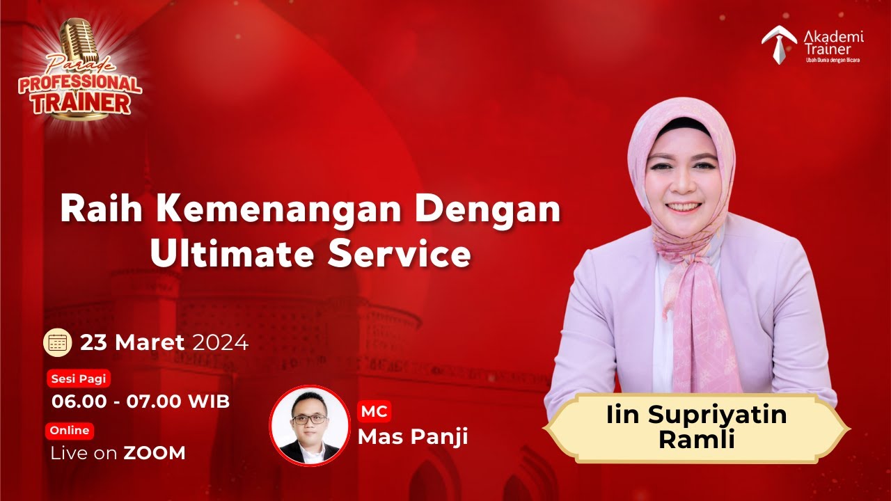 Raih Kemenangan Dengan Ultimate Service - Iin Supriyatin Ramli | Parade Professional Trainer ...