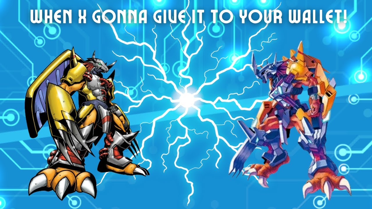 Don't Let X Give It To You In The Wallet! Strictly 15 second Digimon # ...