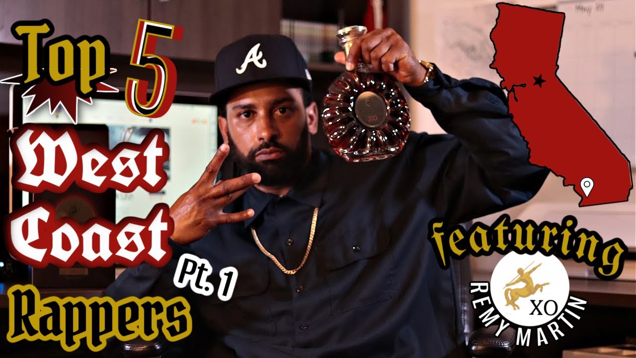 Top 5 West Coast Rappers | Remy Martin XO - YouTube