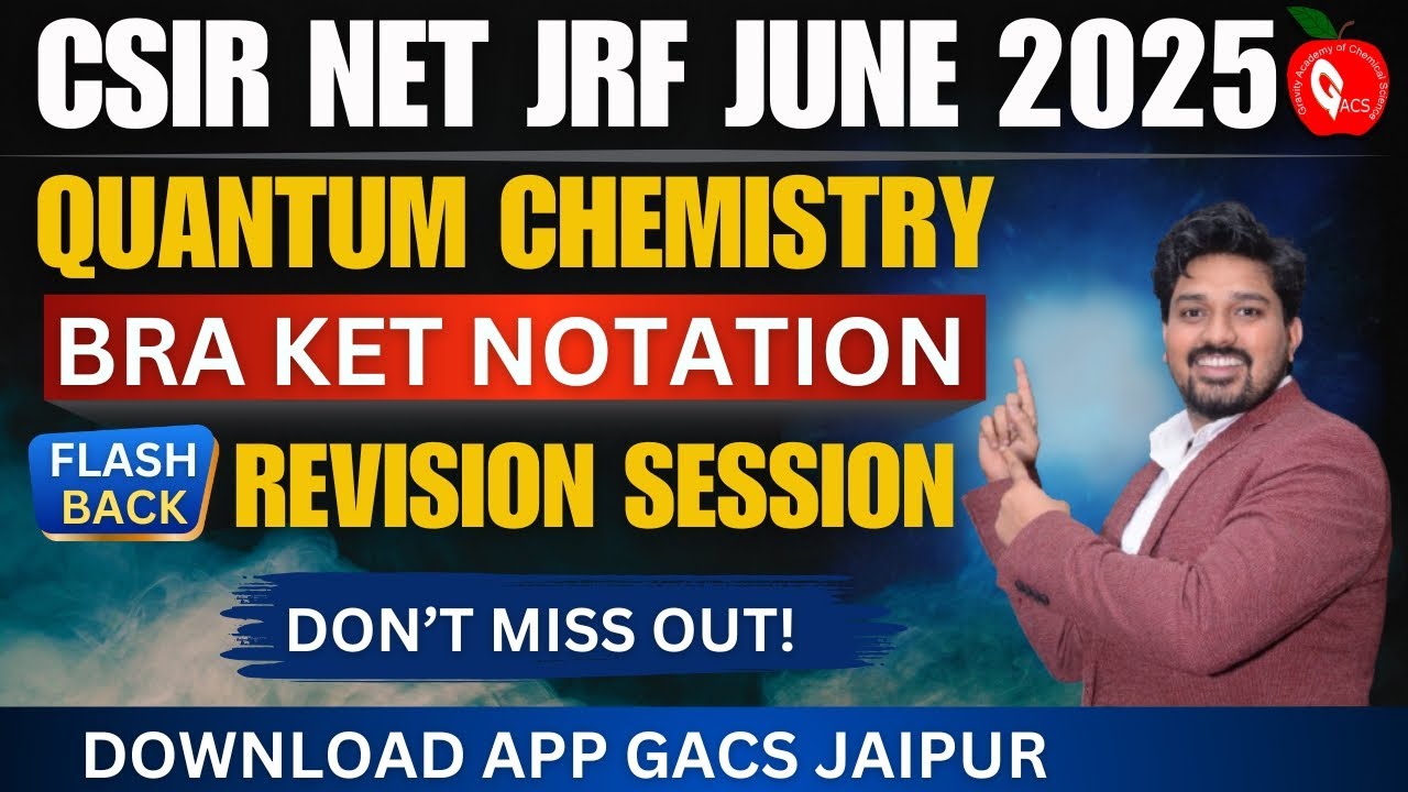 CSIR NET JRF JUNE 2025 | BRA KET NOTATION | QUANTUM CHEMISTRY ...