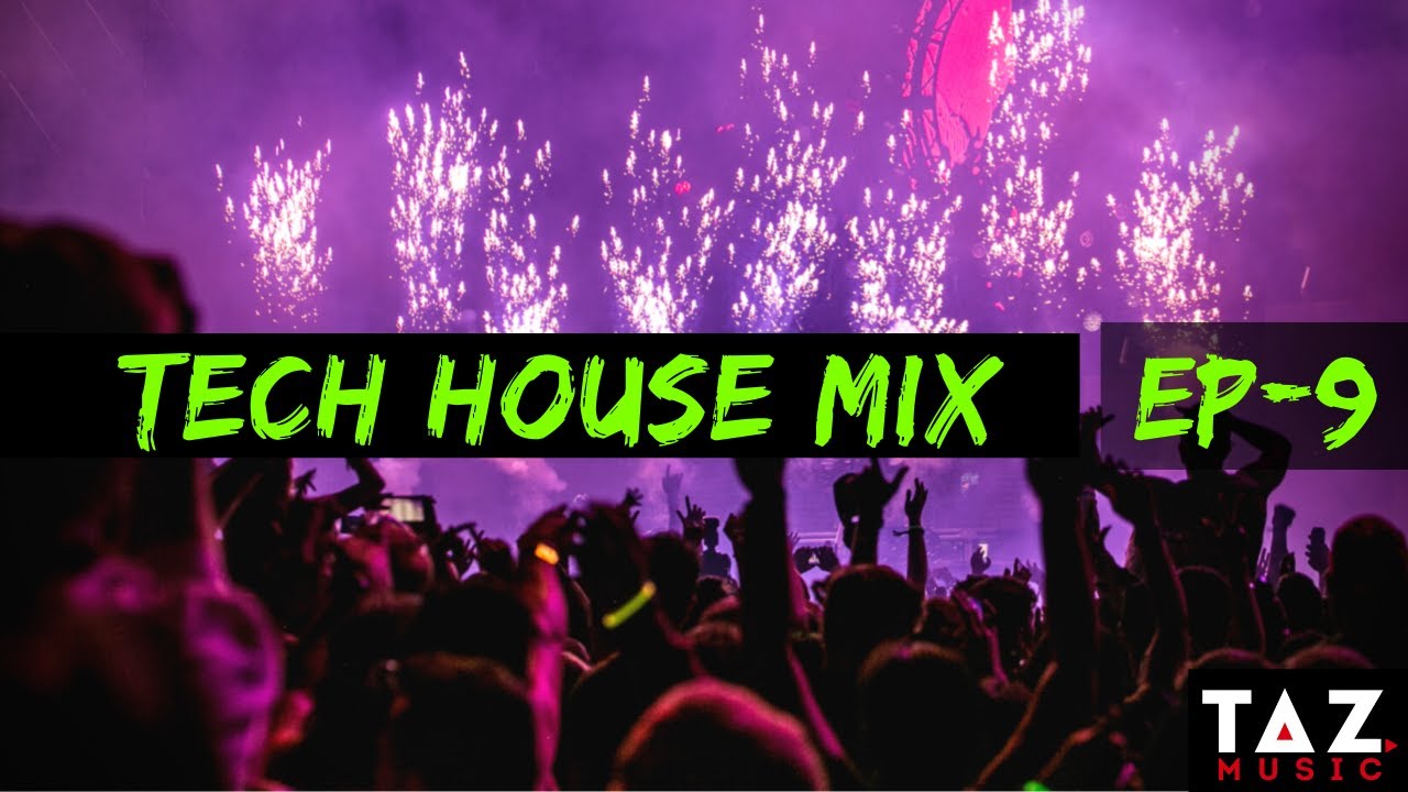 Tech House Mix EP-9: A High-Energy Soundtrack for Your Next Party - YouTube