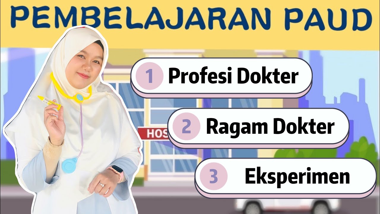PEMBELAJARAN PAUD/TK TEMA PROFESI DOKTER - YouTube