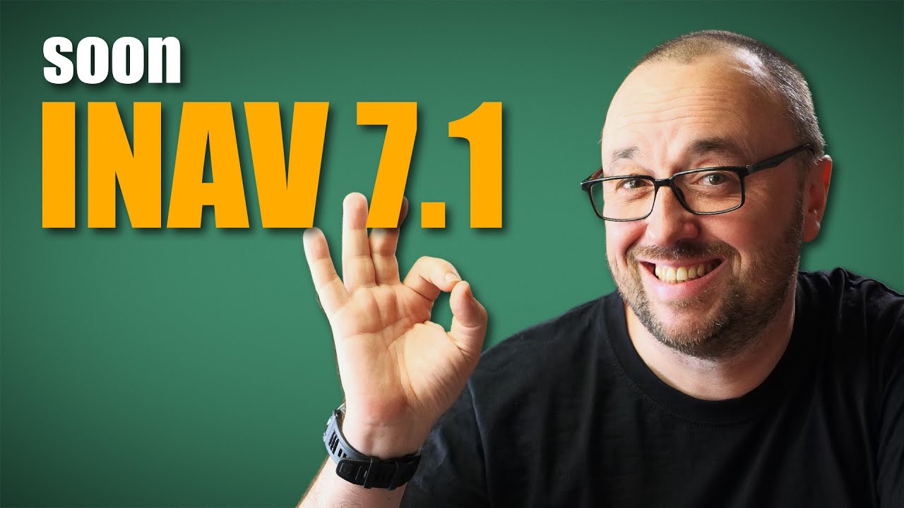 INAV 7.1 will come very soon! - YouTube
