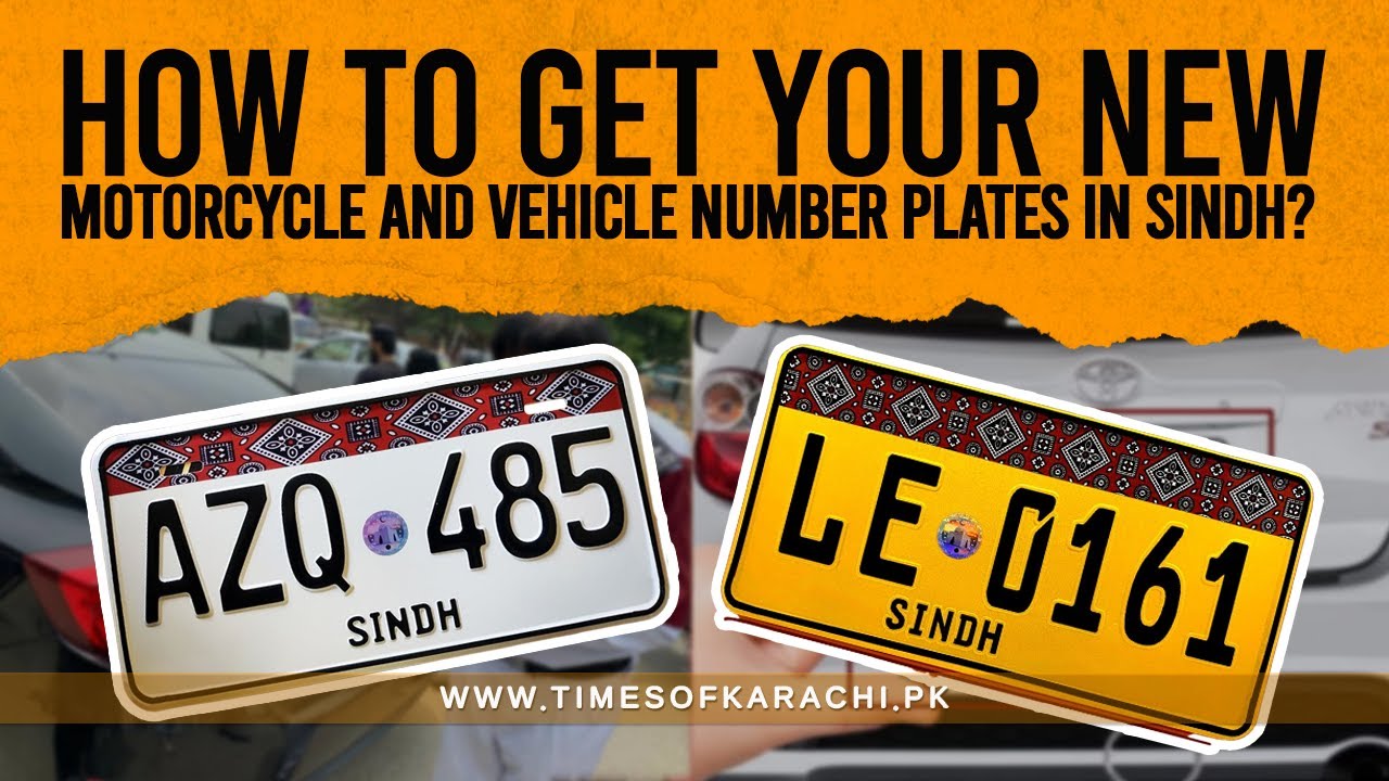 How to Get Your New Motorcycle and Vehicle Number Plates in Sindh ...