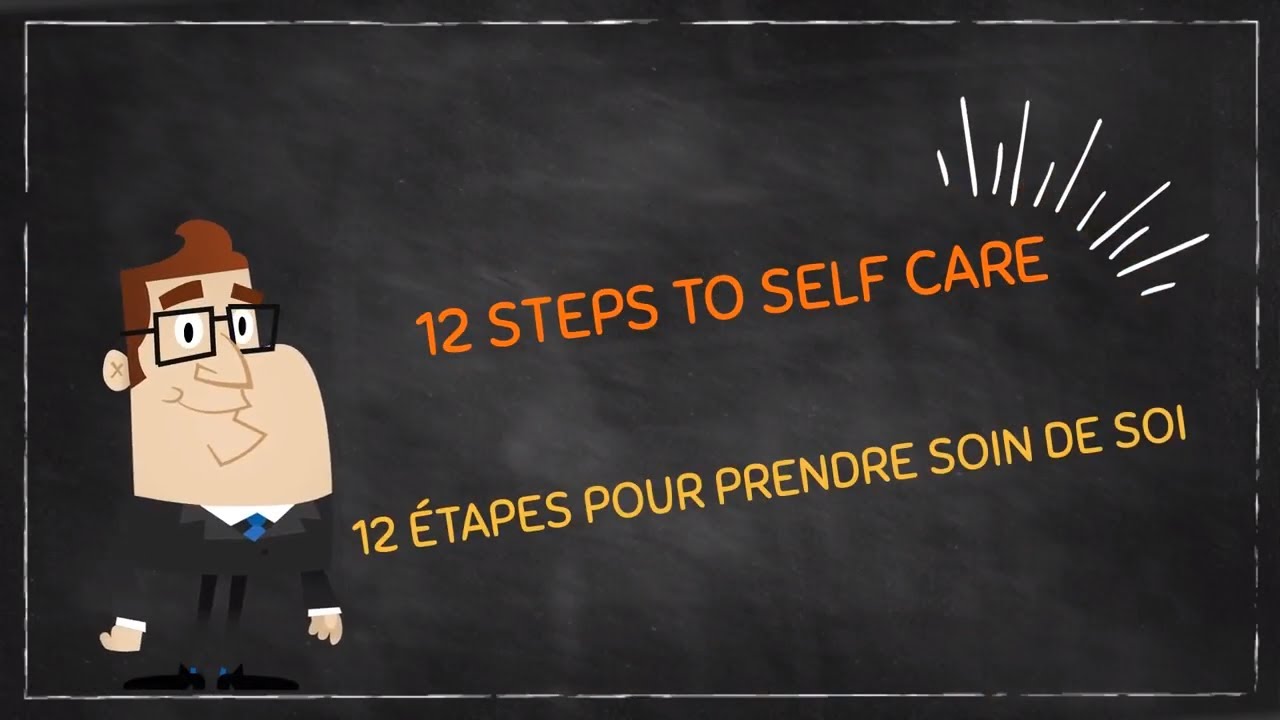 12 Steps to Self Care | 12 Étapes Pour Prendre Soin de Soi - YouTube