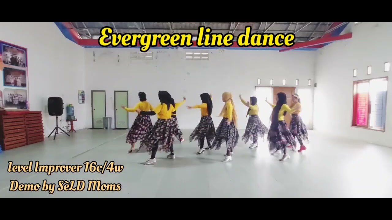 Evergreen - Linedance - Dance By Seld Moms Cilegon - YouTube