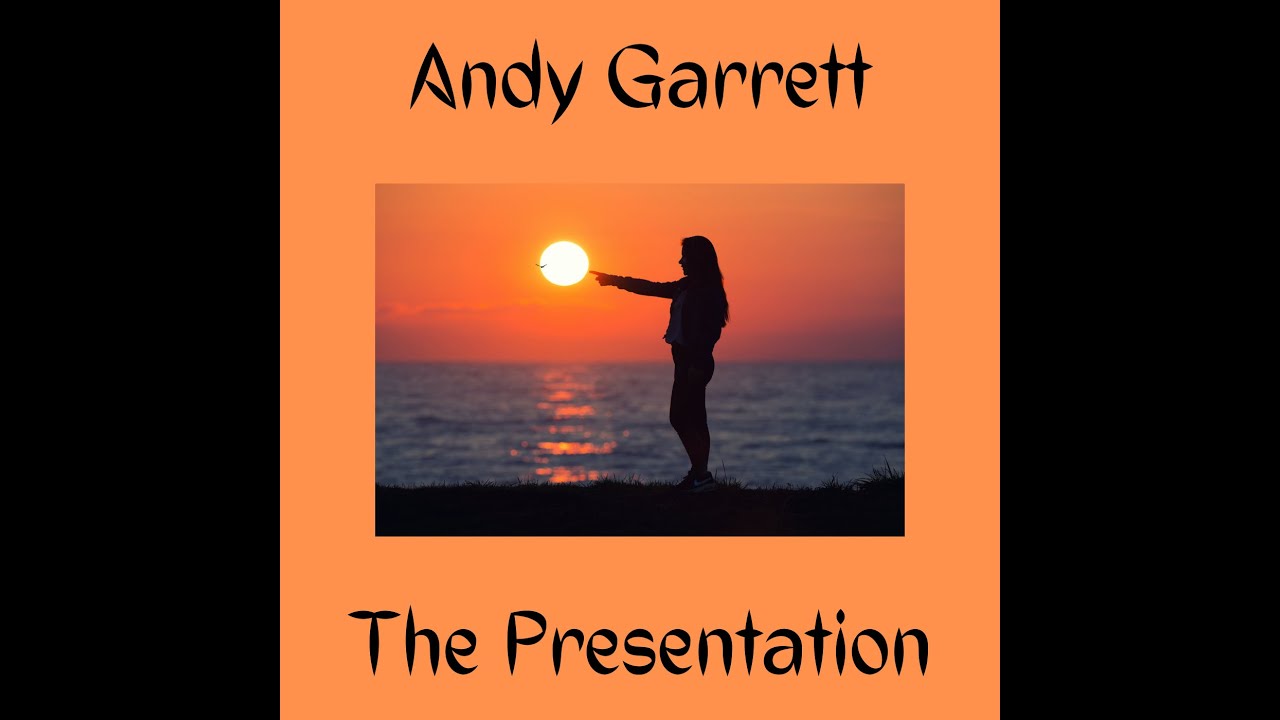 Andy Garrett - The Presentation - YouTube