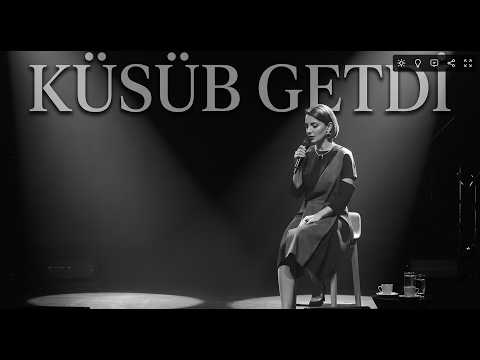 KÜSÜB GETDİ – YARIM KALANLARIN ŞARKISI