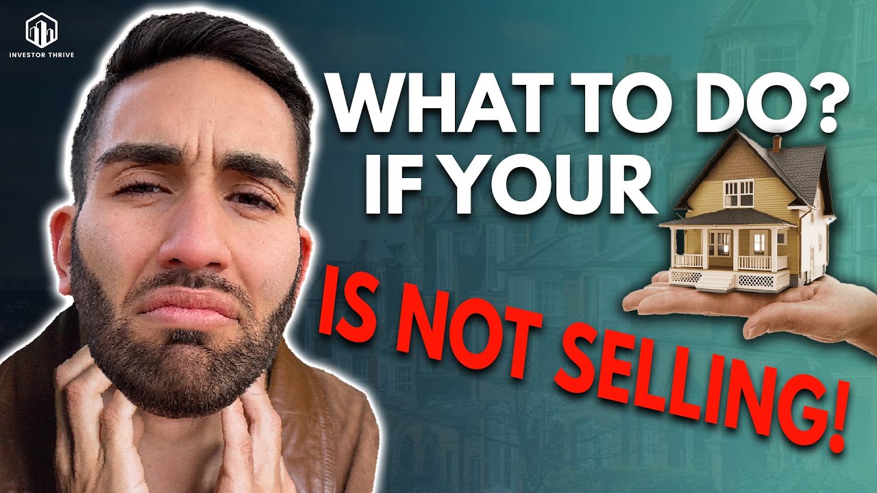 What To Do If Your House Is Not Selling YouTube