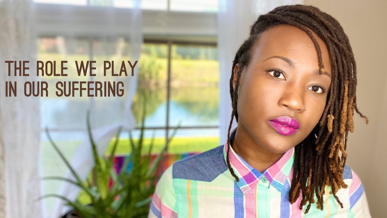 The role we play In our suffering - YouTube