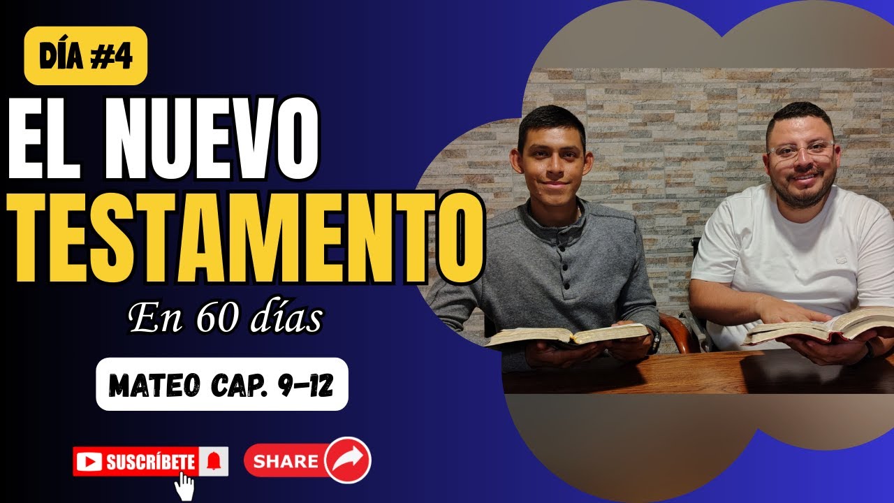 EL NUEVO TESTAMENTO EN 60 DÍAS. | DÍA #4 | MATEO 9-12 - YouTube