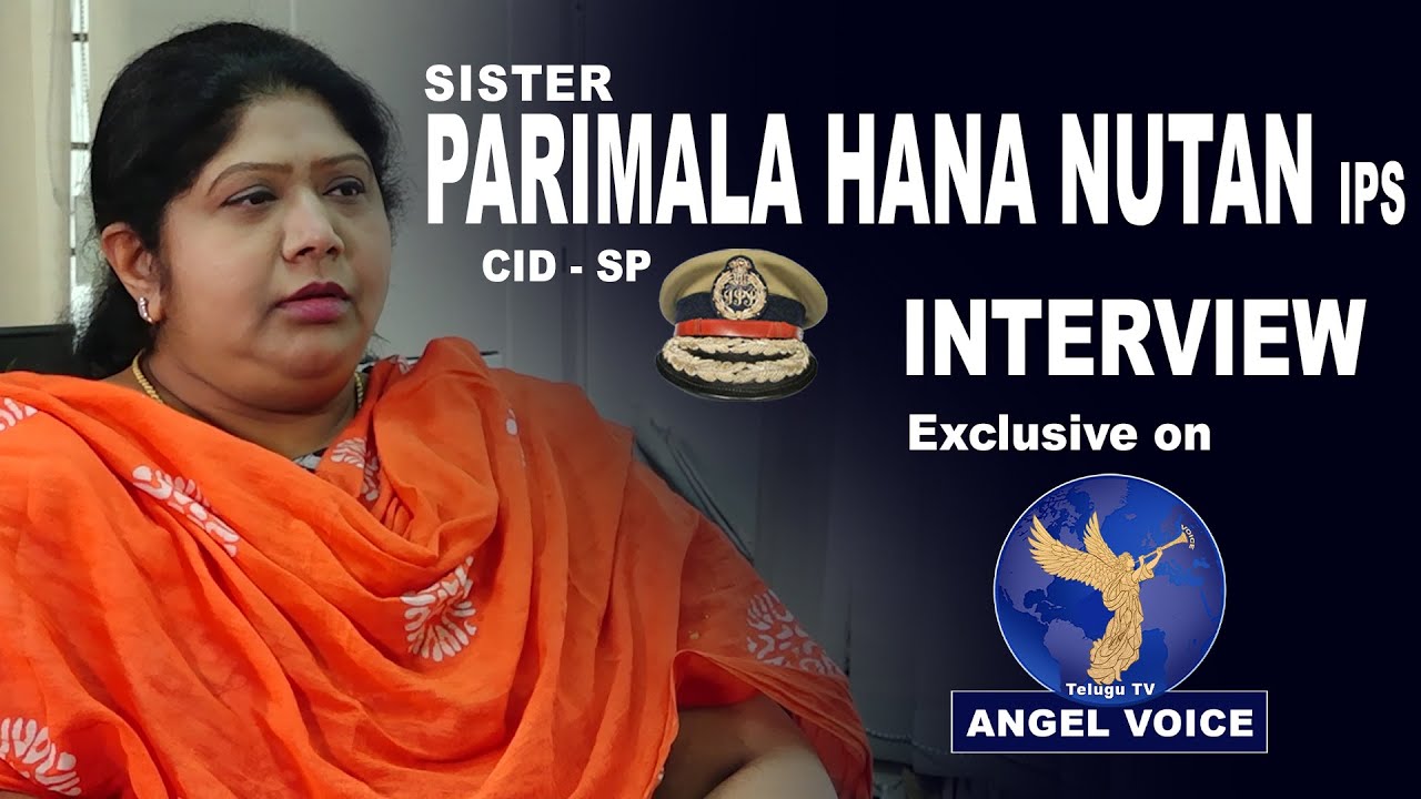 CID SP Parimala Hana Nutan IPS | Exclusive Interview | Angel Voice - YouTube