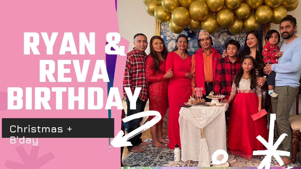 Ryan & Reva Birthday Celebration | Christmas + Birthday Party | Dec 25 ...