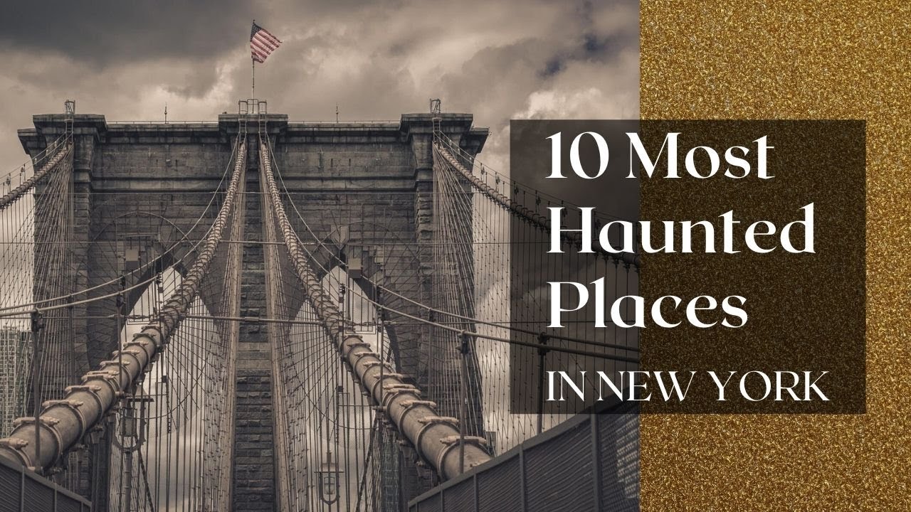 10 Most Haunted Places in New York - YouTube
