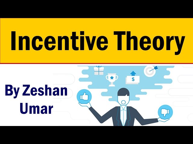 Incentive Theory Of Motivation