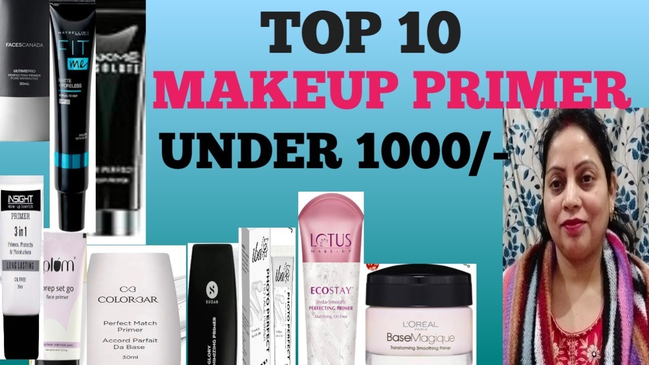 Top 10 Face Primers Under 1000 /- | Best Makeup Primer available on ...
