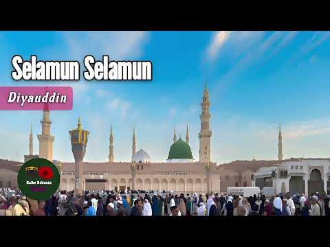 Selamun Selamun -Diyauddin