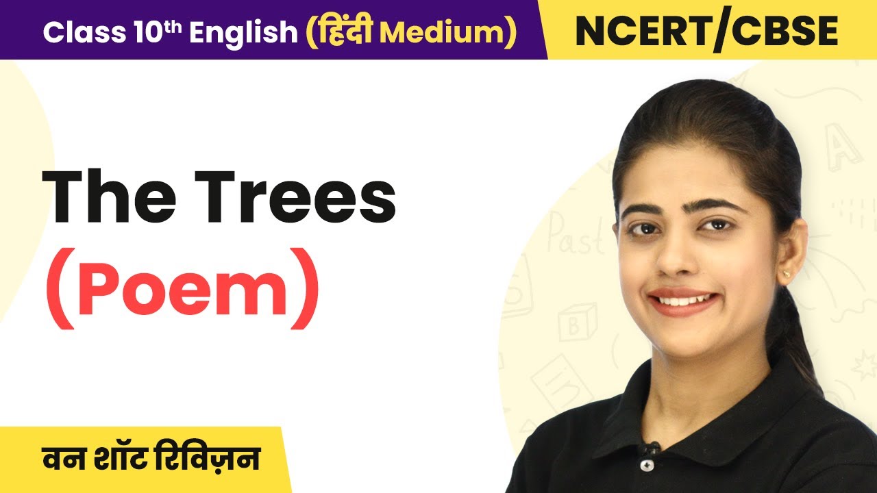 The Trees (Poem) - One Shot Revision | NCERT/CBSE | Class 10 English ...