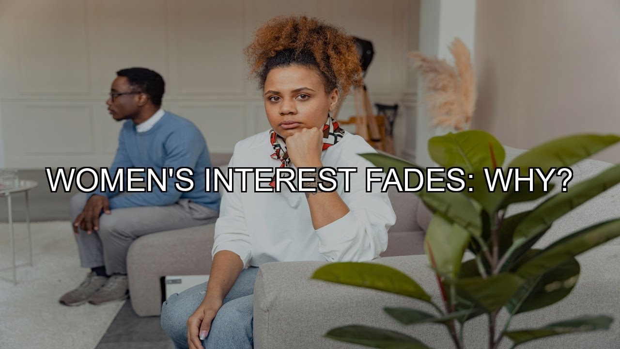 Why most women lose interest in relationships after the sparks - YouTube