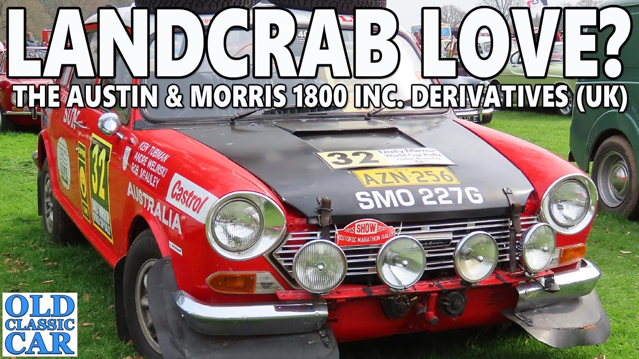 The Austin Morris 1800 "Landcrab" & derivatives (UK market) - YouTube