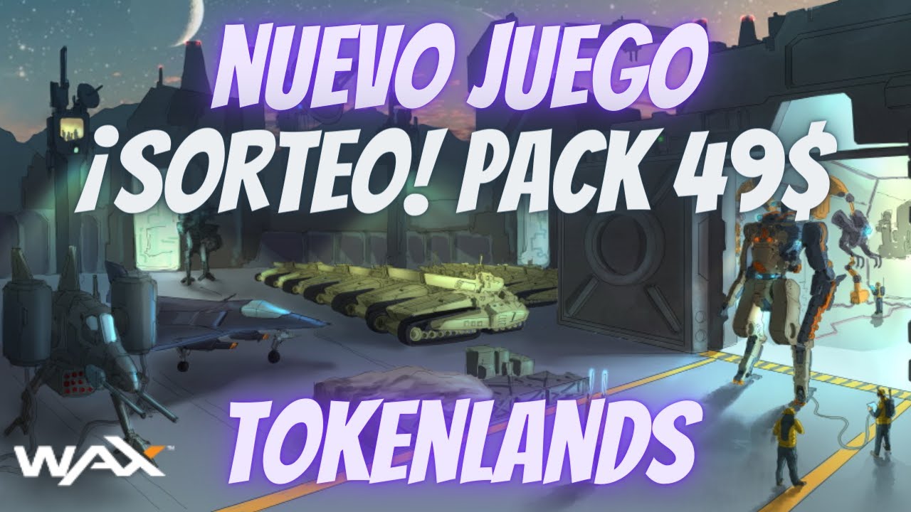 🔥NUEVO JUEGO EN WAX 💥 SORTEO PACK! 🎁TOKENLANDS, UNA JOYA! 💎 - YouTube