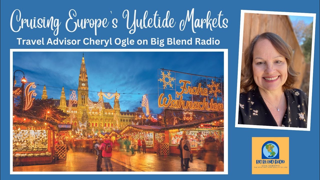 Travel Advisor Cheryl Ogle - Cruising Europe's Christmas Markets - YouTube