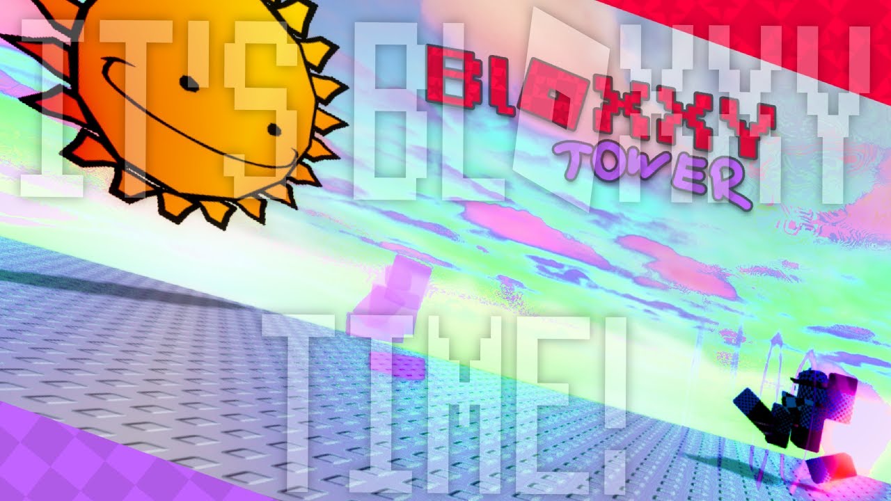 Bloxxy Tower Ost - It's Bloxxy Time! - YouTube