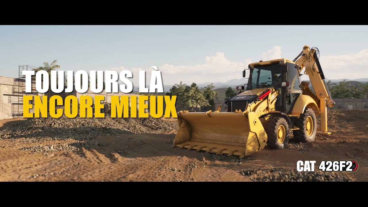 Mettez la chargeuse - pelleteuse Cat® 426F2 au travail et dépassez vos ...