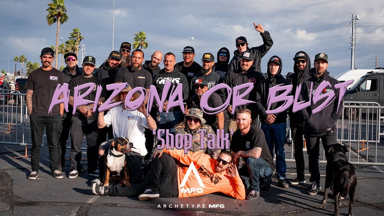 Arizona Or Bust - Shop Talk - Episode IV - YouTube