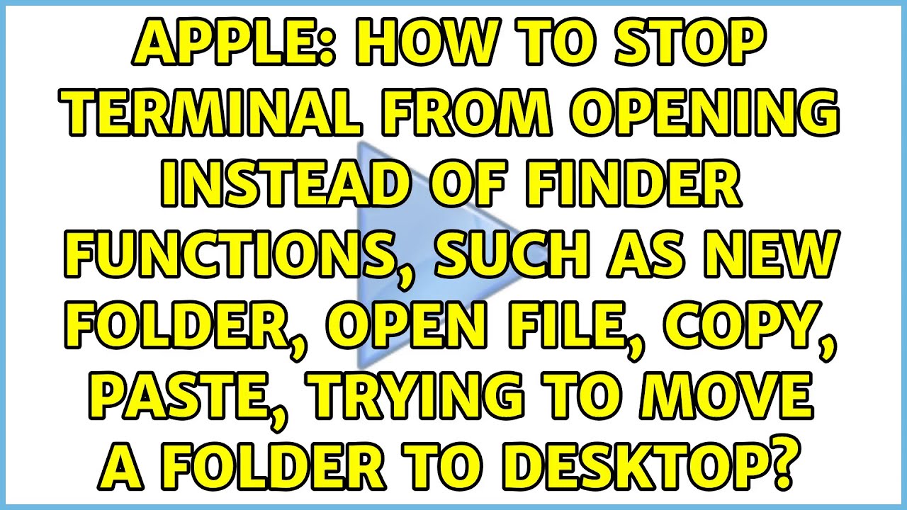 How To Stop Terminal From Opening Instead Of Finder Functions Such As how-to-stop-terminal-from-opening-instead-of-finder-functions-such-as