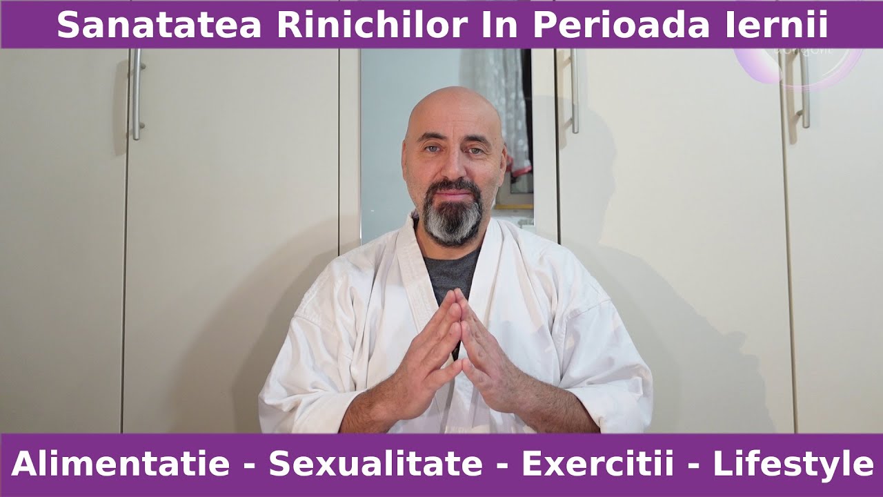 Sanatatea Rinichilor Iarna - Mod de Viata, Alimentatie, Sexualitate si ...
