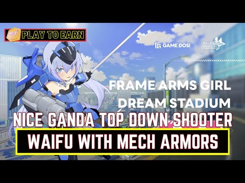 Frame Arms Girl: Dream Stadium Play to Earn Waifu Mech Shooter - YouTube