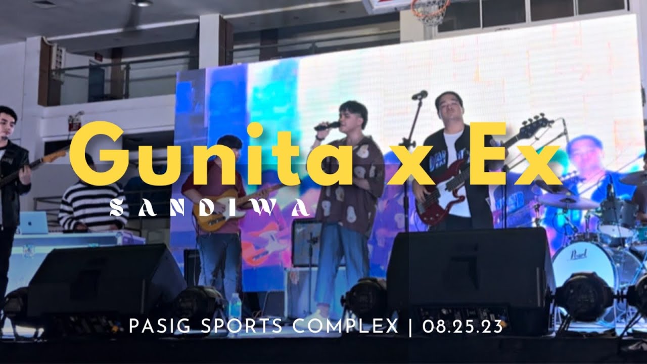 GUNITA x EX | SANDIWA (Live - Pasig Sports Complex) - YouTube Music