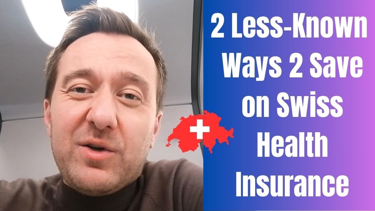 💰🚑 How To Pay Less for Cheaper Health Insurance in Switzerland - Two ...