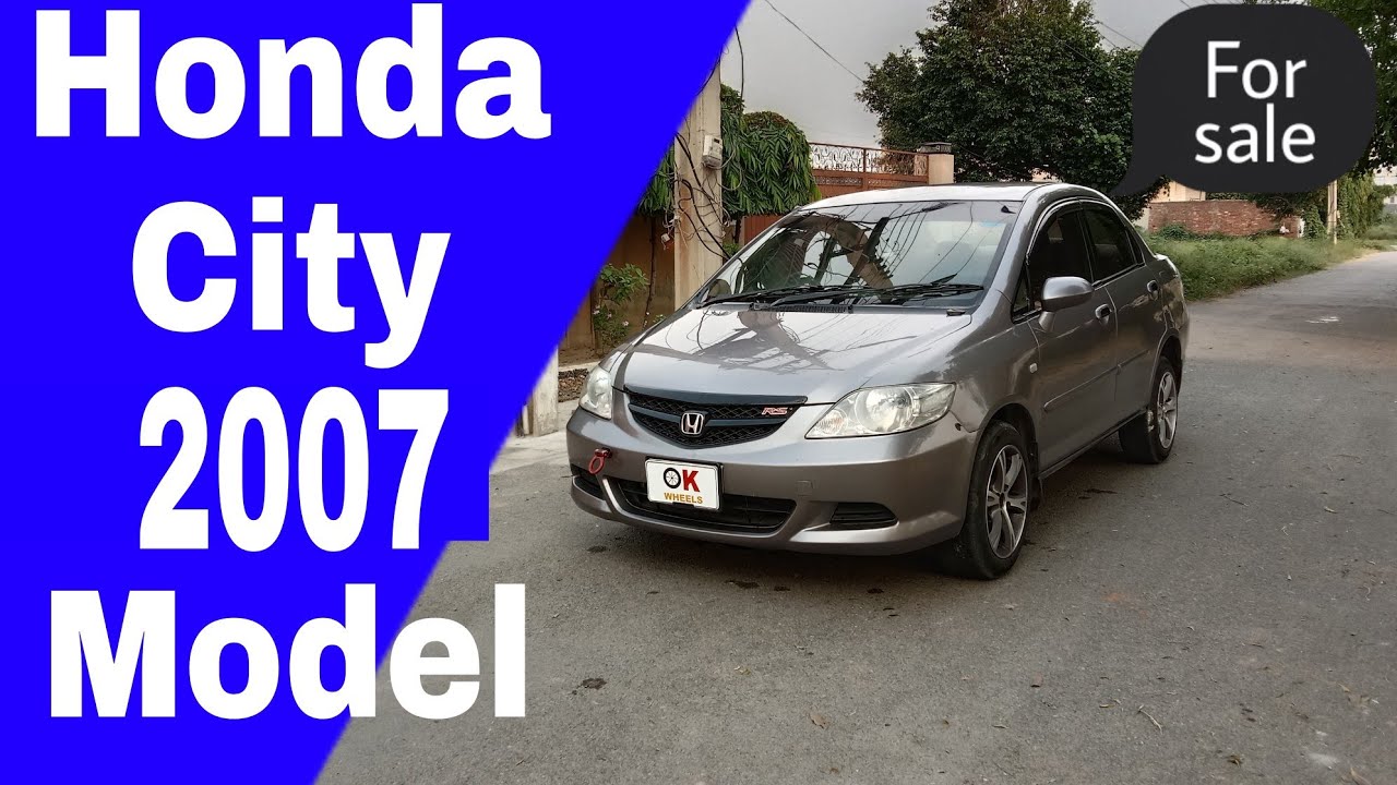 Honda City 2007 Model | family Budget Car For sale | cars in lahore ...