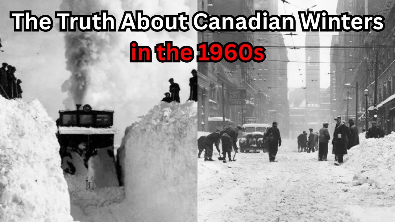 Why Were the Winters of the 1960s in Canada the Harshest - YouTube