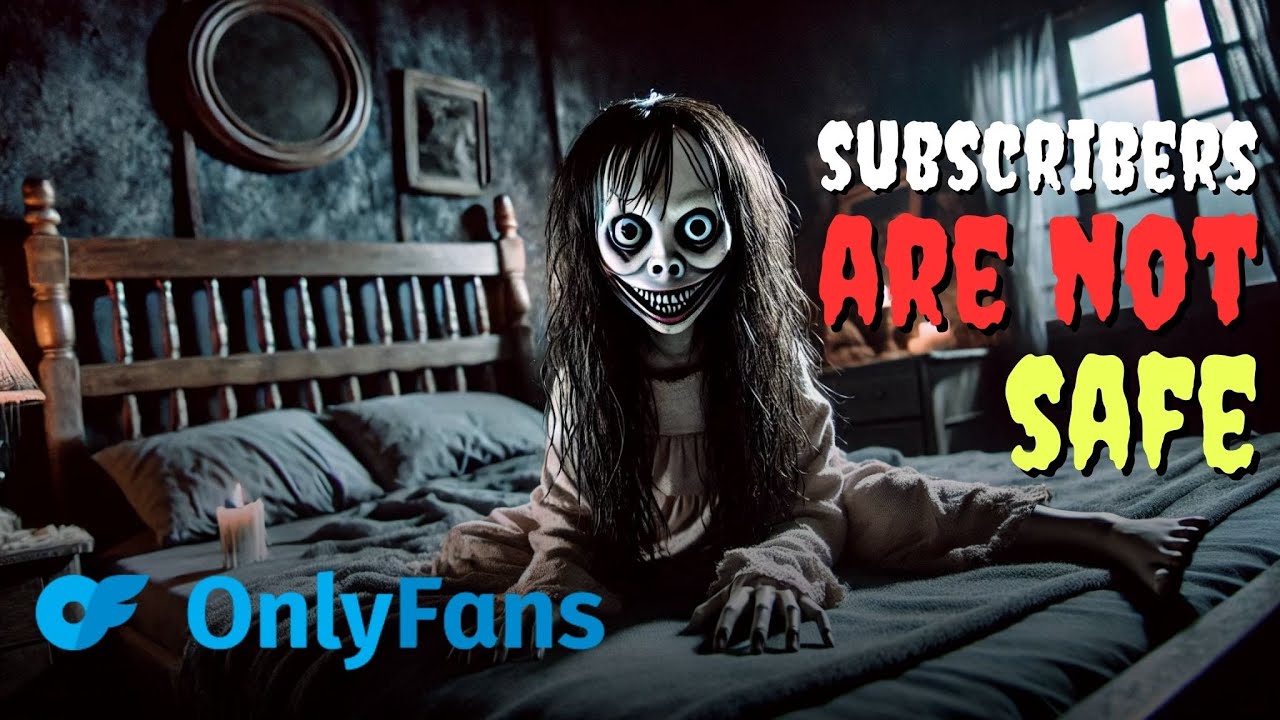 3 Disturbing OnlyFans Horror Stories | Creepy Tales of Stalkers, Dark ...