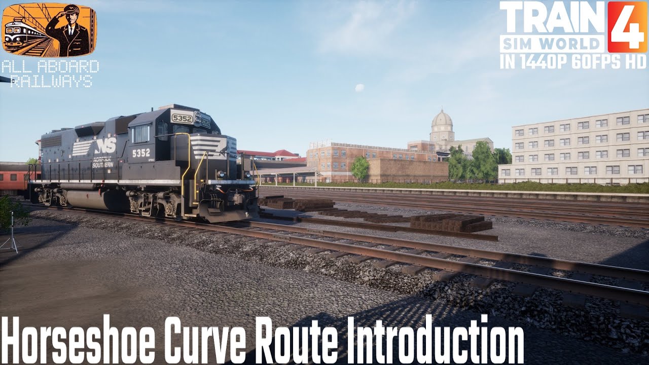 Horseshoe Curve Route Introduction Train Sim World 4 #trainsimworld4 # ...