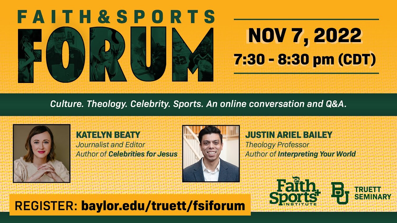 Faith & Sports Forum: Interpreting the Culture of Sports (with Katelyn ...