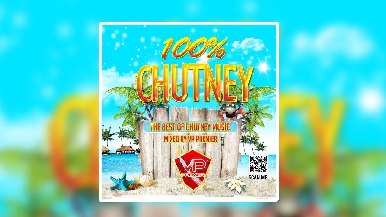 100% Chutney by Vp Premier (Chutney Party Mix) - YouTube