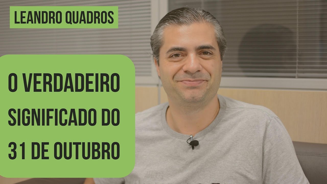 O verdadeiro significado do 31 de Outubro - Leandro Quadros - YouTube