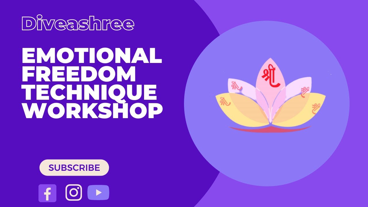 EFT Tapping Workshop - FULL Workshop for ALL issues - with Divea K ...