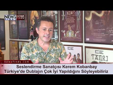 Seslendirme Sanatçısı Kerem Kobanbay Türkiye'de Dublajın Çok İyi Yapıldığını Söyleyebiliriz