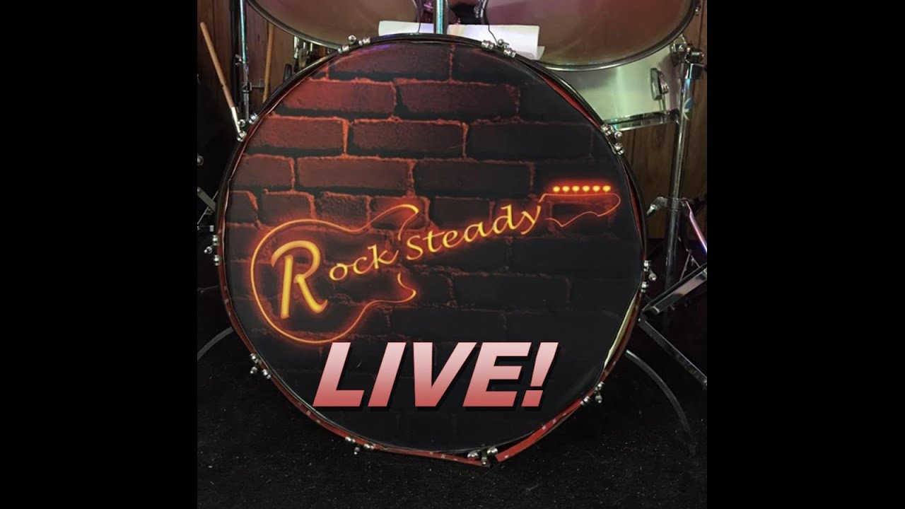 Rock Steady Live! - YouTube