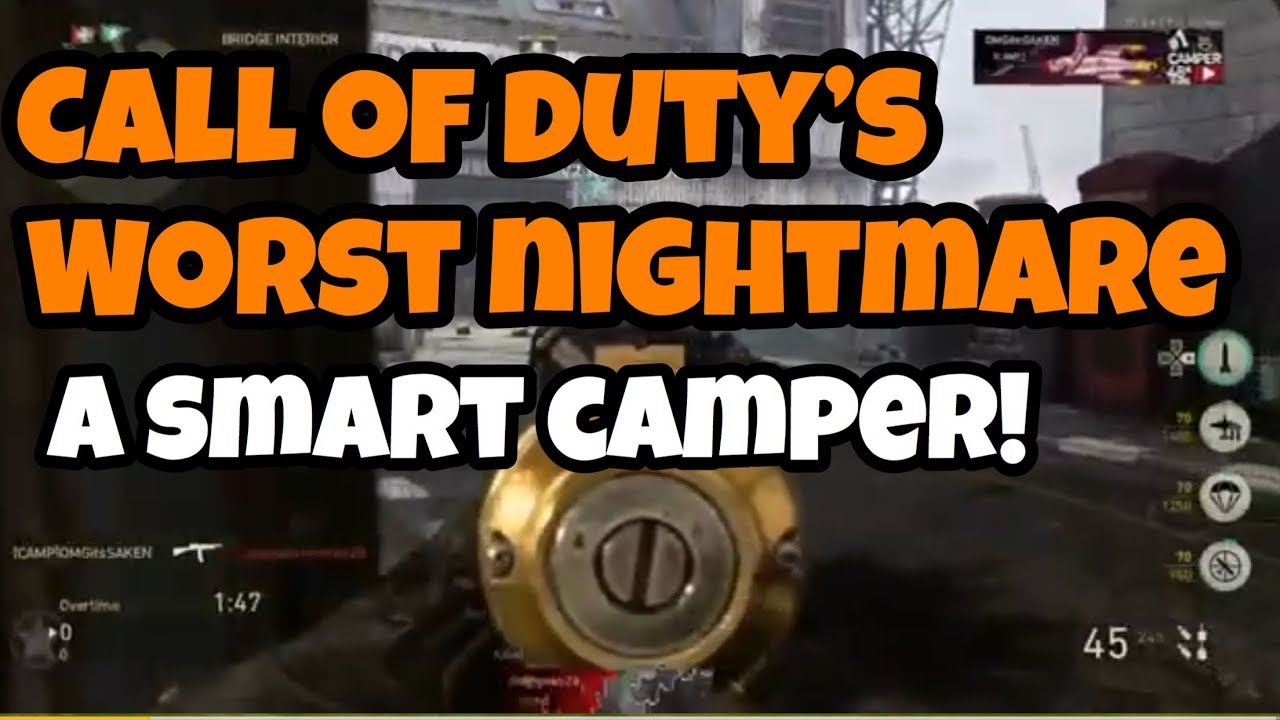 Call of Duty’s Worst Nightmare! (A SMART CAMPER) BAN HIM! - YouTube