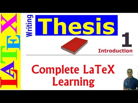 A Complete Thesis Writing in LaTeX (Latex Basic Tutorial-25)