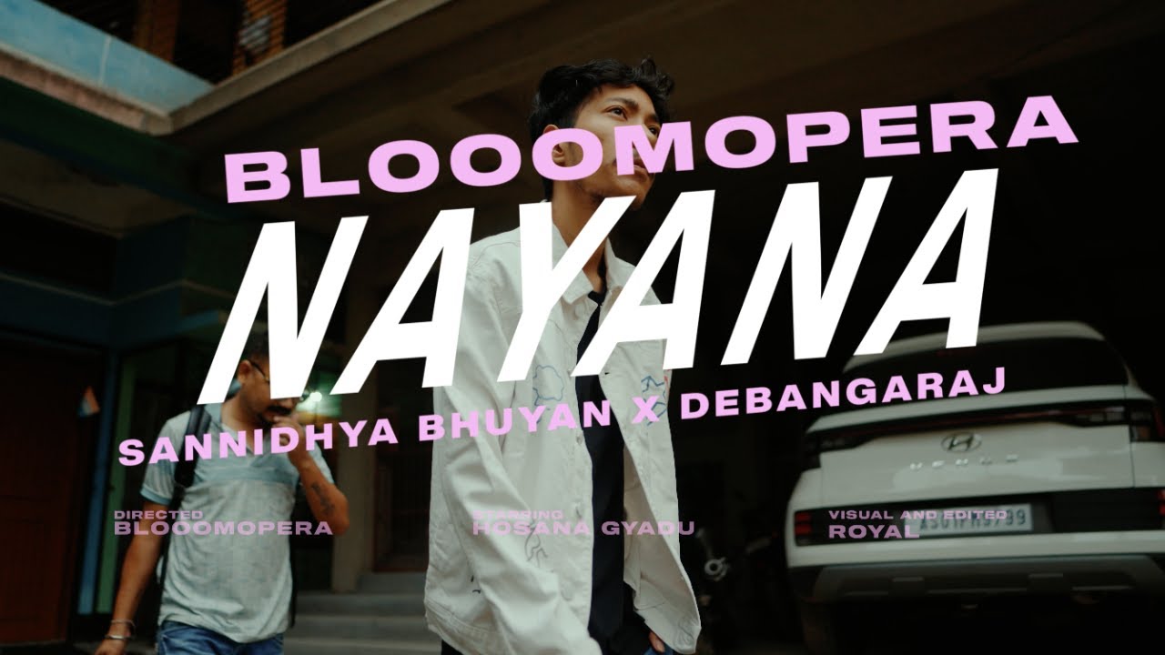 SANNIDHYA BHUYAN X DEBANGARAJ - NAYANA (Official Music Video ...